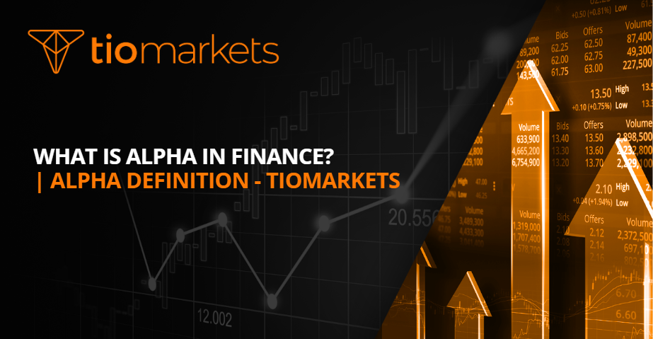 What is Alpha in Finance? | Alpha Definition - TIOmarkets