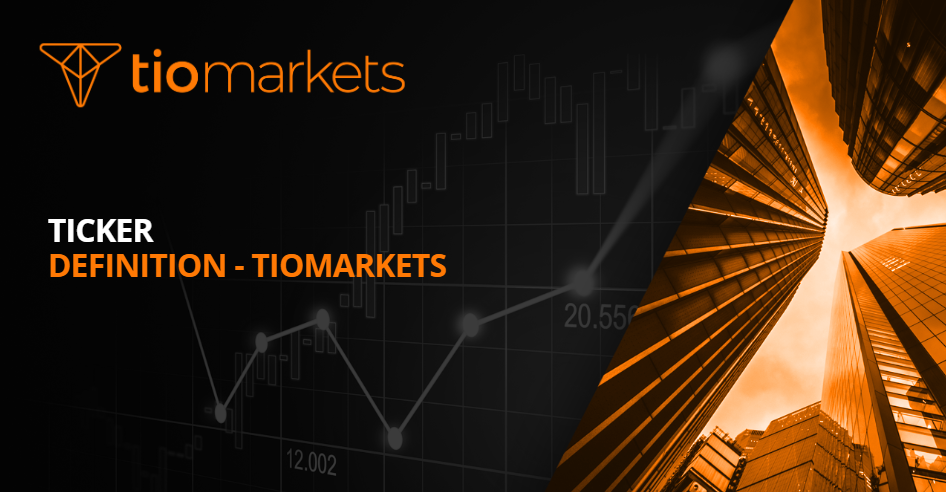 Ticker Definition - TIOmarkets