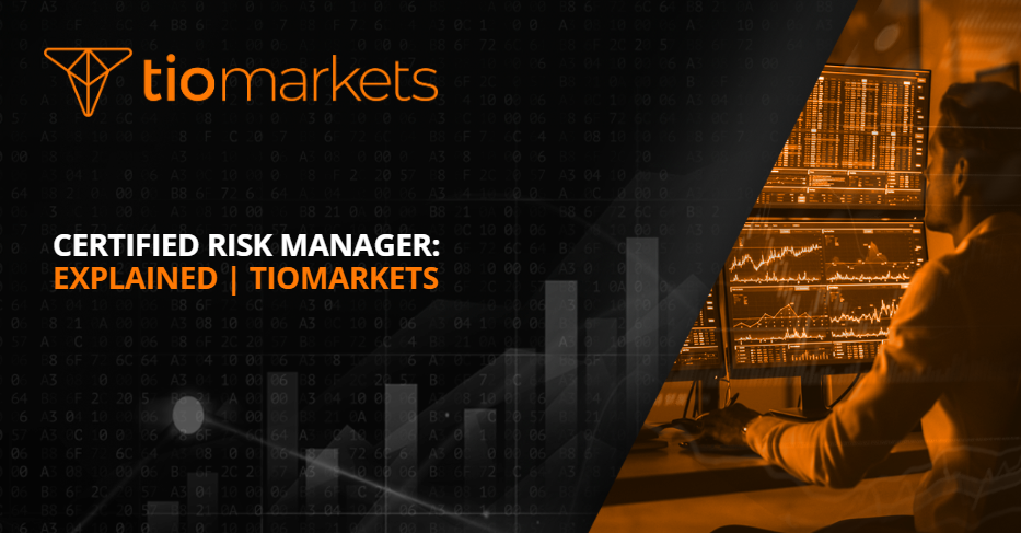 Certified Risk Manager: Explained | TIOmarkets