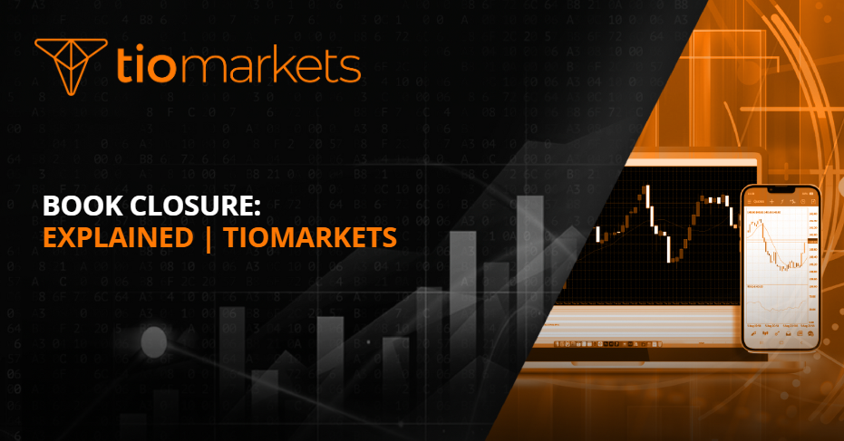 Book closure: Explained | TIOmarkets