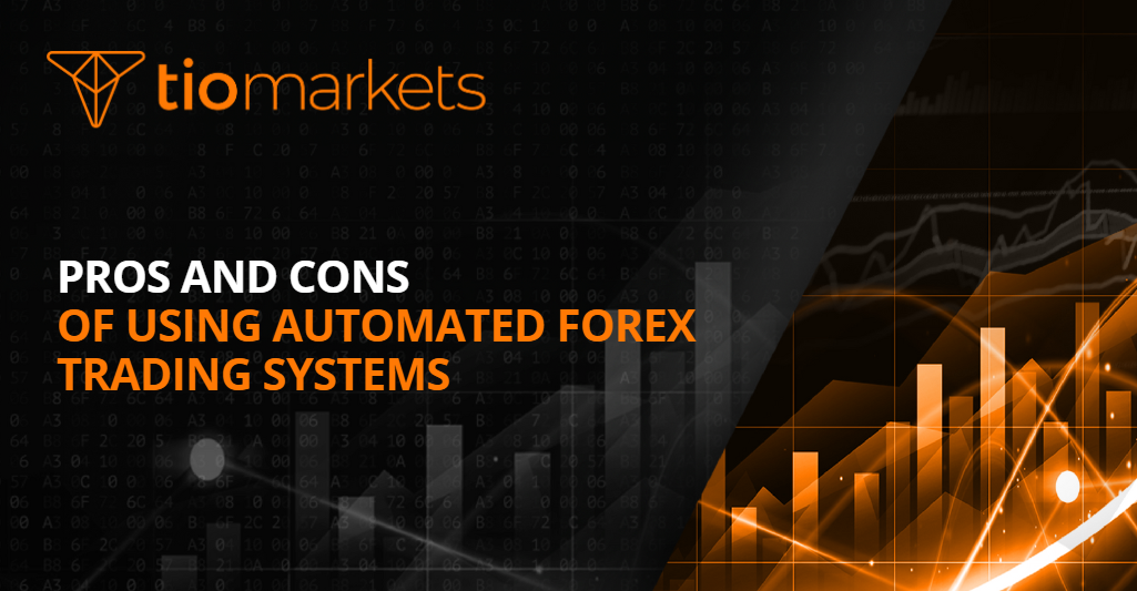 Pros and Cons of Using Automated Forex Trading Systems