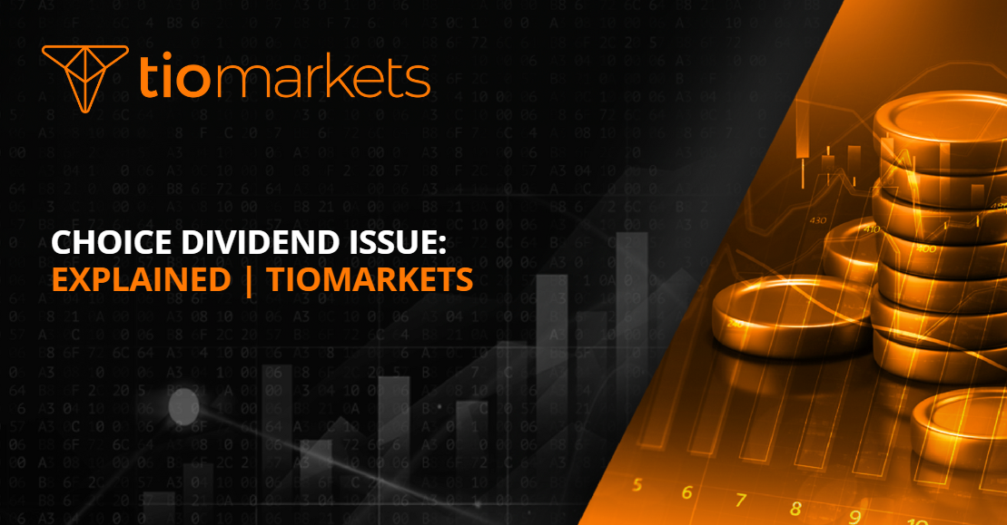 Choice dividend issue: Explained | TIOmarkets