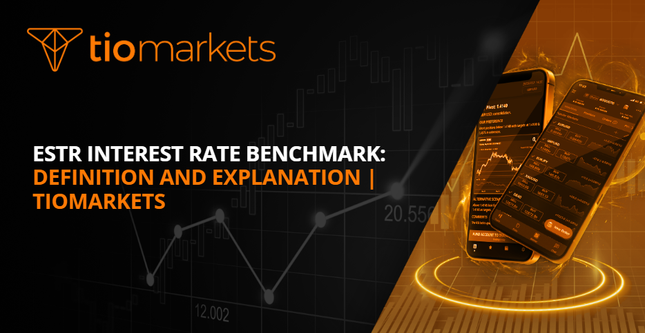 ESTR Interest Rate Benchmark: Definition and Explanation | TIOmarkets