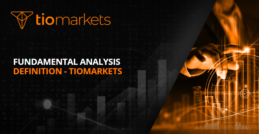 Fundamental Analysis Definition - TIOmarkets
