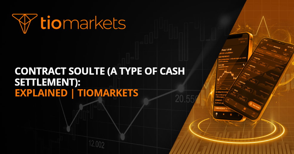 Contract soulte (a type of cash settlement): Explained | TIOmarkets