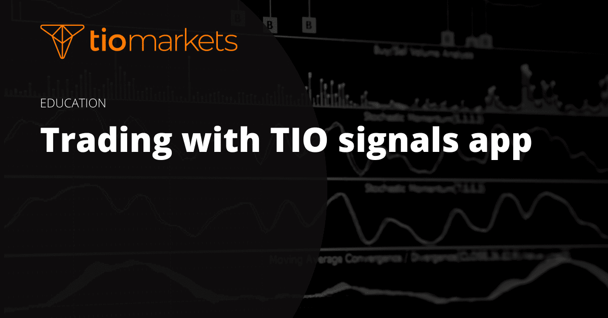 TIOmarkets | TIOmarkets - Trading with TIO signals app