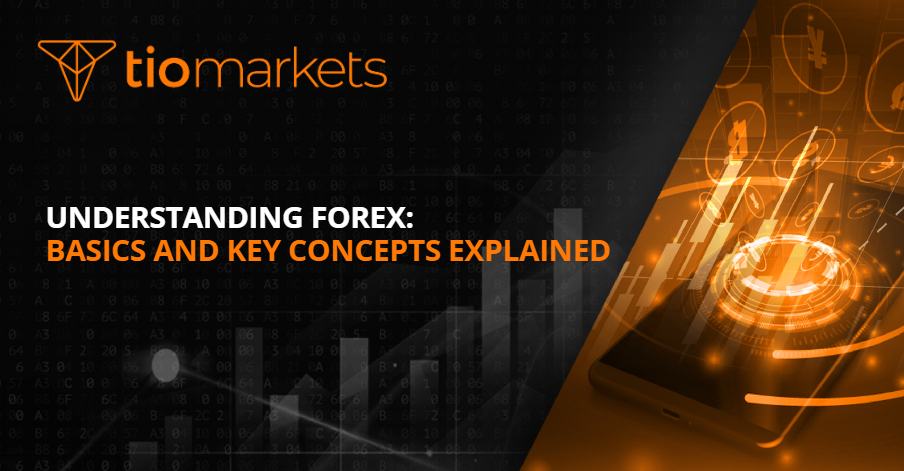 Understanding Forex: Basics and Key Concepts Explained