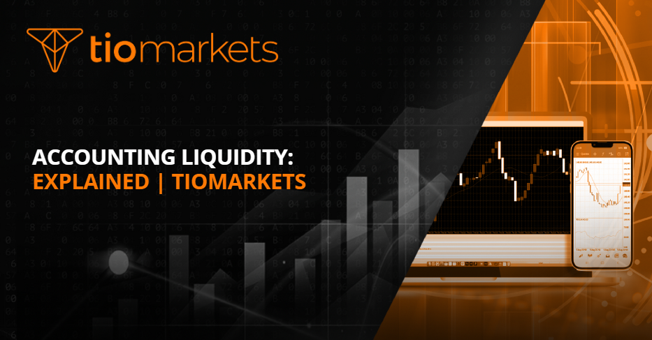 Accounting liquidity: Explained | TIOmarkets