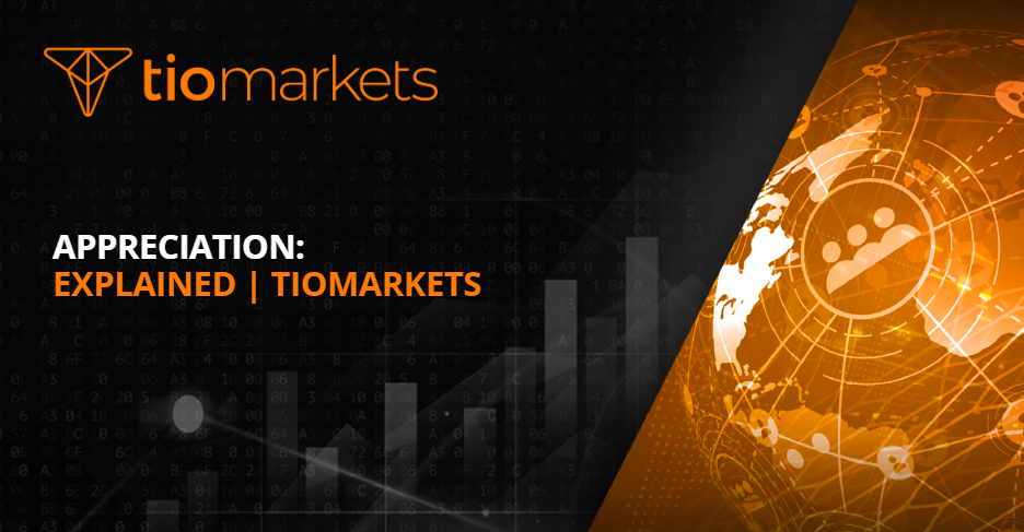 Appreciation: Explained | TIOmarkets