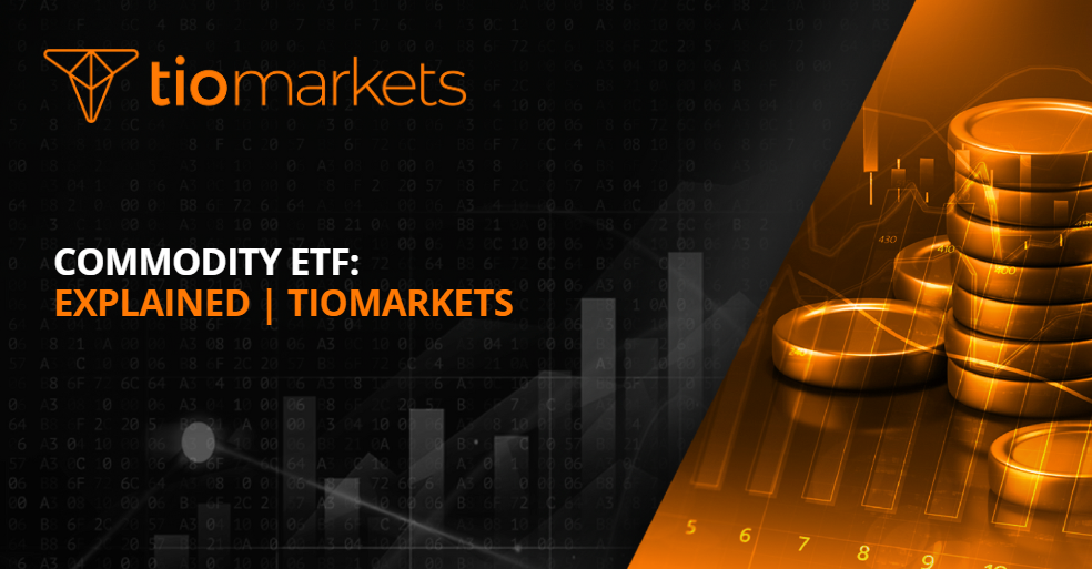 Commodity ETF: Explained | TIOmarkets
