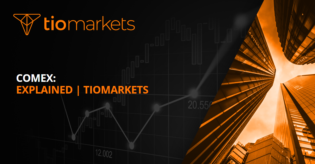 COMEX: Explained | TIOmarkets