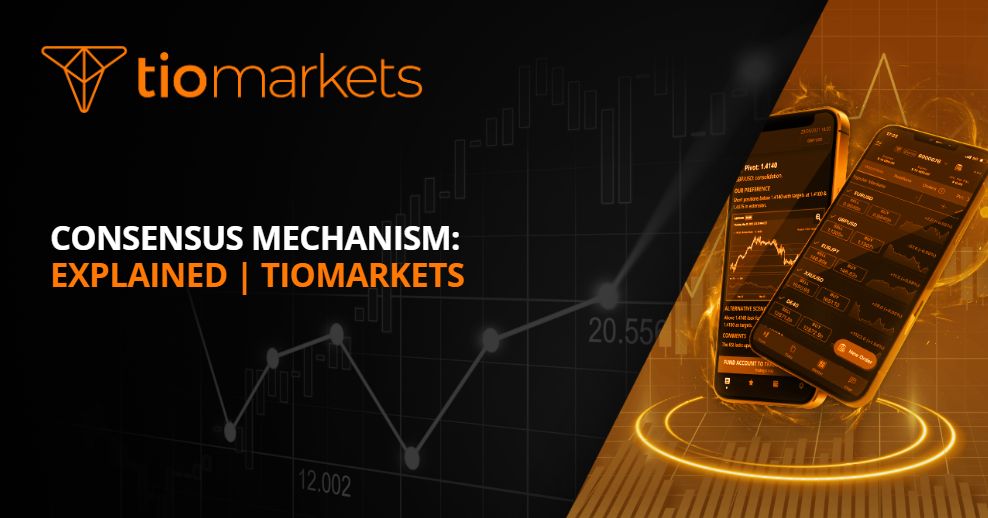 Consensus Mechanism: Explained | TIOmarkets