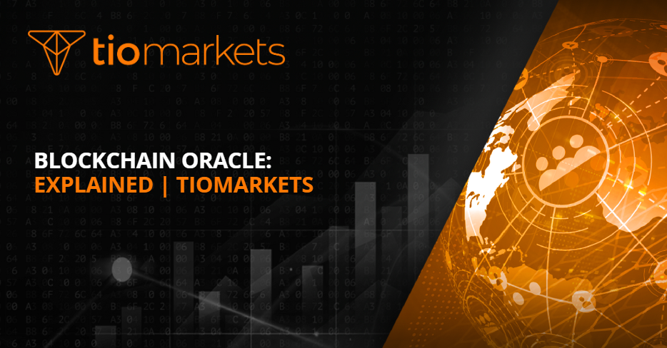 Blockchain Oracle Explained Tiomarkets