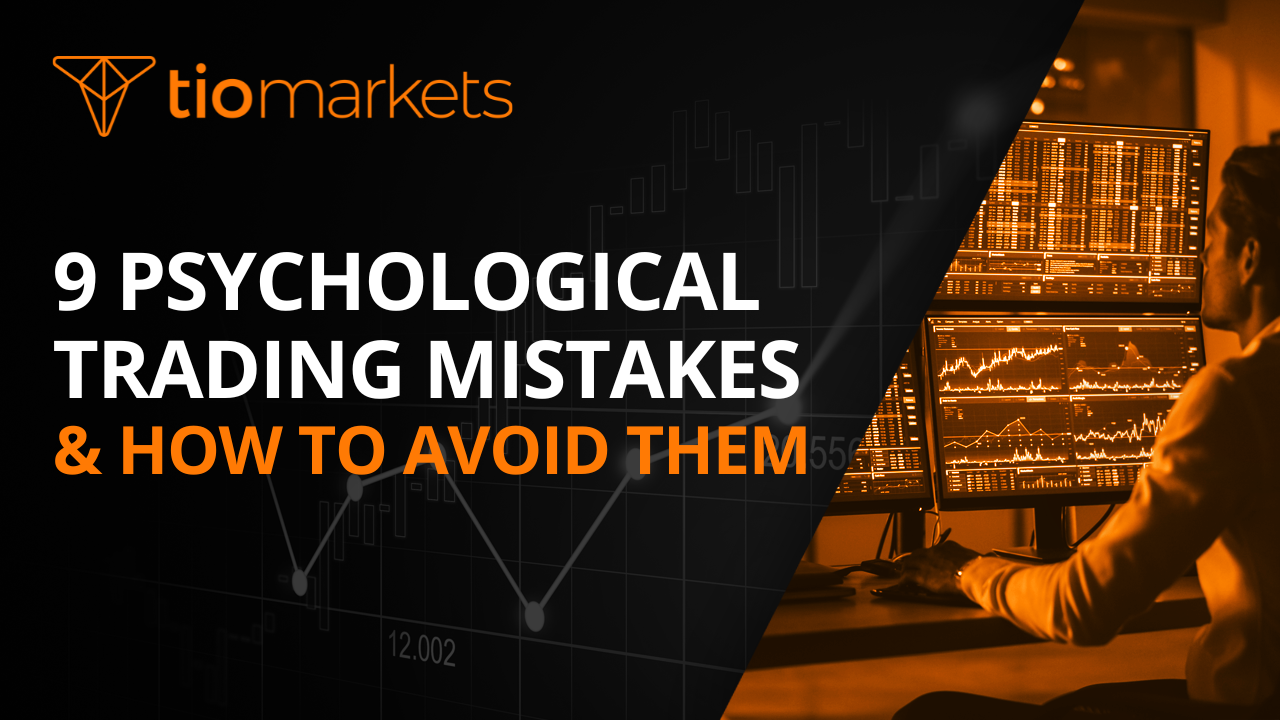 9 Psychological trading mistakes and how to avoid them