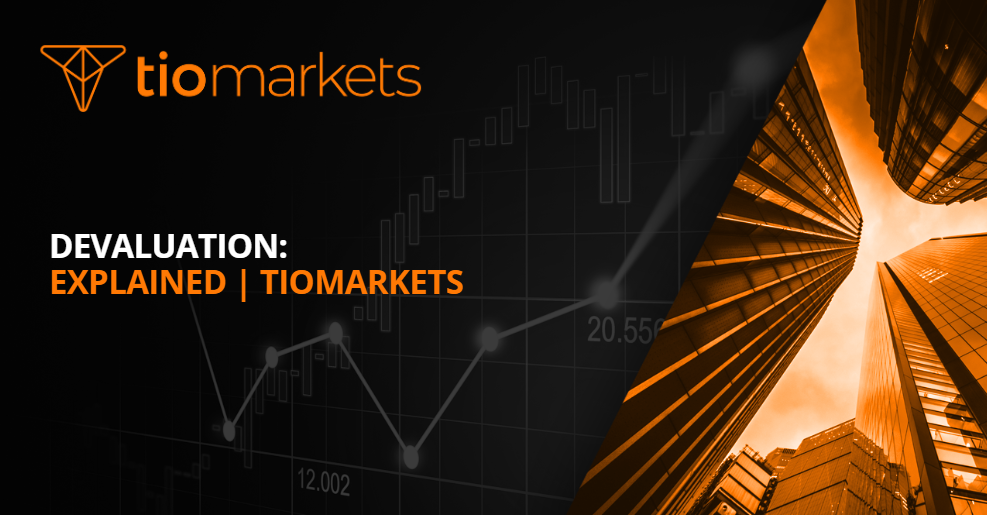 Devaluation: Explained | TIOmarkets