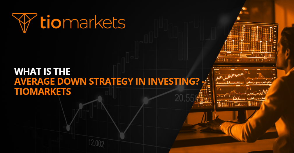 What is the Average Down Strategy in Investing? - TIOmarkets