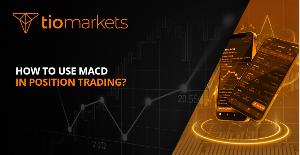 How to Use MACD in Position Trading?