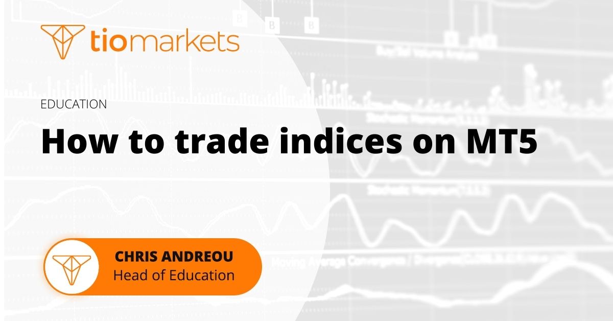 How to trade indices on MT5