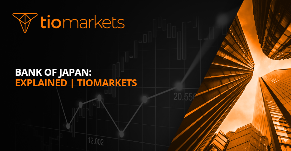 Bank of Japan: Explained | TIOmarkets