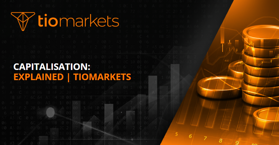 Capitalisation: Explained | TIOmarkets