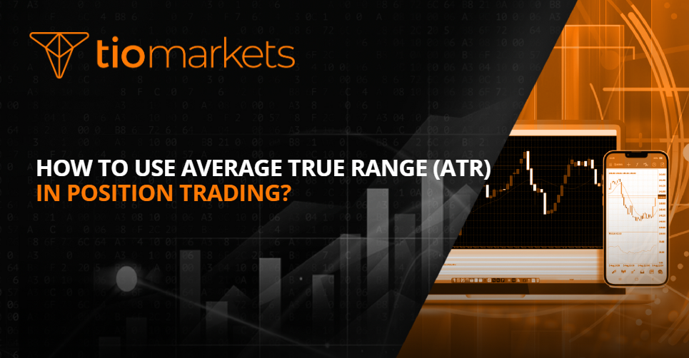 How to Use Average True Range (ATR) in Position Trading?