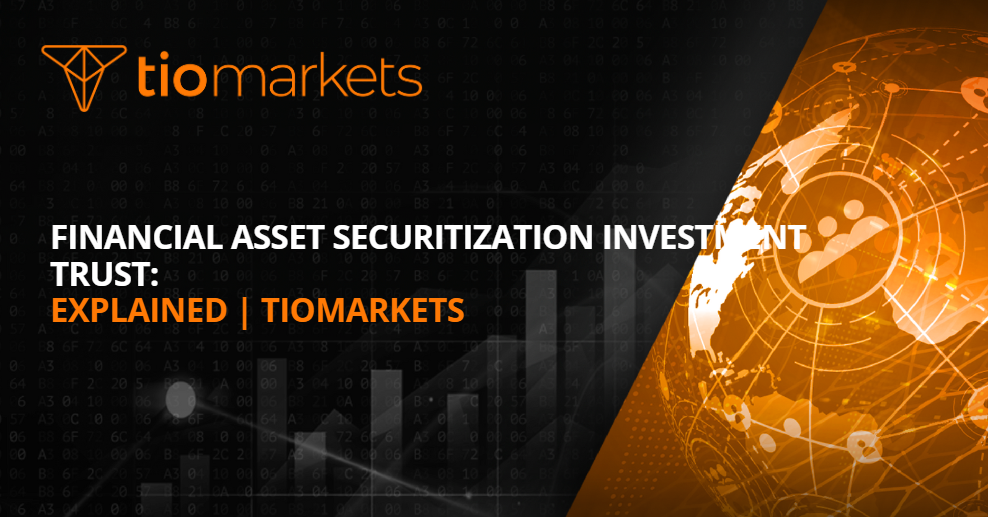 Financial asset securitization investment trust: Explained | TIOmarkets