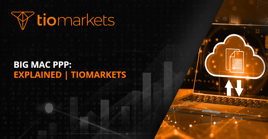 Big Mac PPP: Explained | TIOmarkets