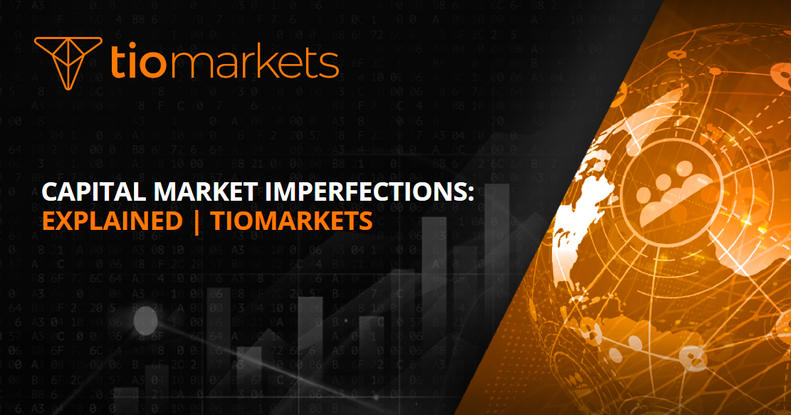 Capital market imperfections: Explained | TIOmarkets