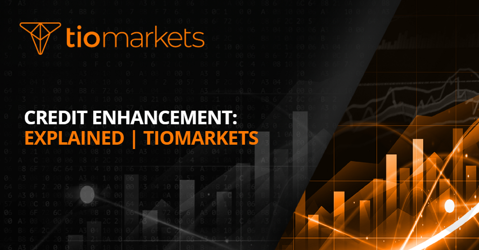 Credit Enhancement: Explained | TIOmarkets