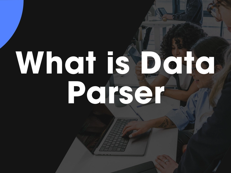 What is Data Parser