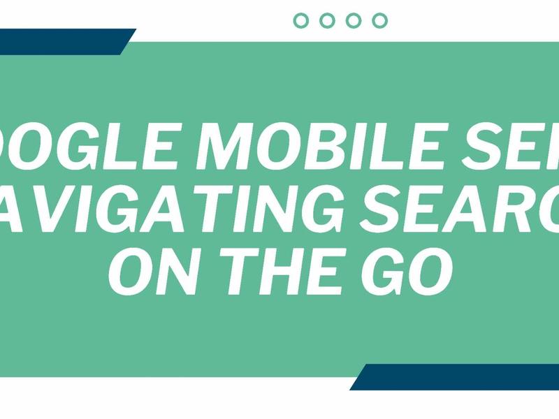 Google Mobile Serp: Navigating Search on the Go
