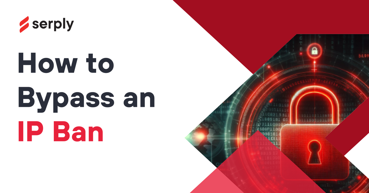 How to Bypass an IP Ban