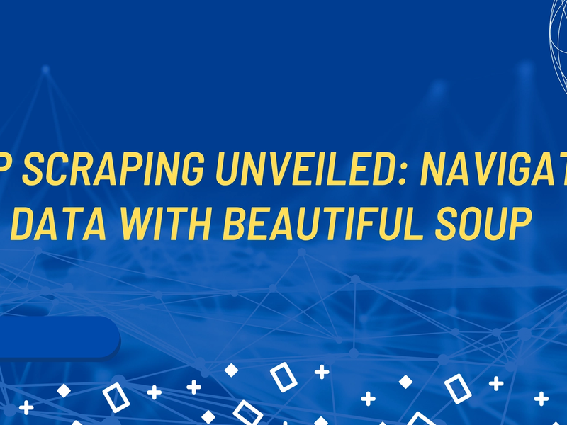 Serp Scraping Unveiled: Navigating Web Data with Beautiful Soup