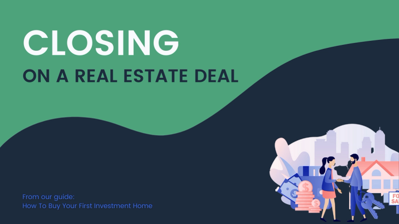 How To Close a Real Estate Deal and Go Through Settlement