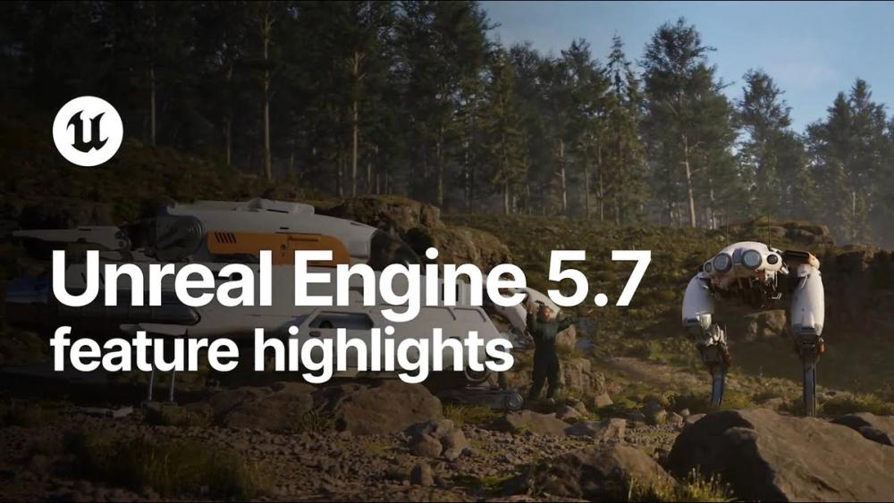 Unreal Engine 5.7 Released - GameEngineHub