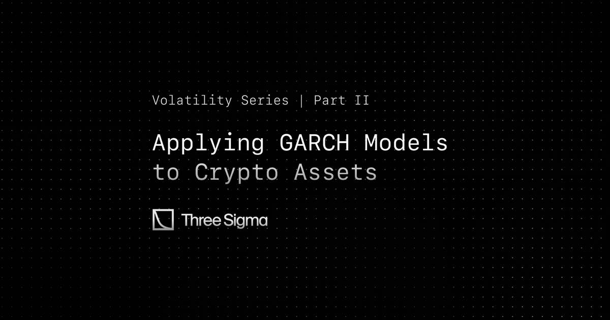 Volatility Series Part II - Applying GARCH Models to Crypto Assets ...