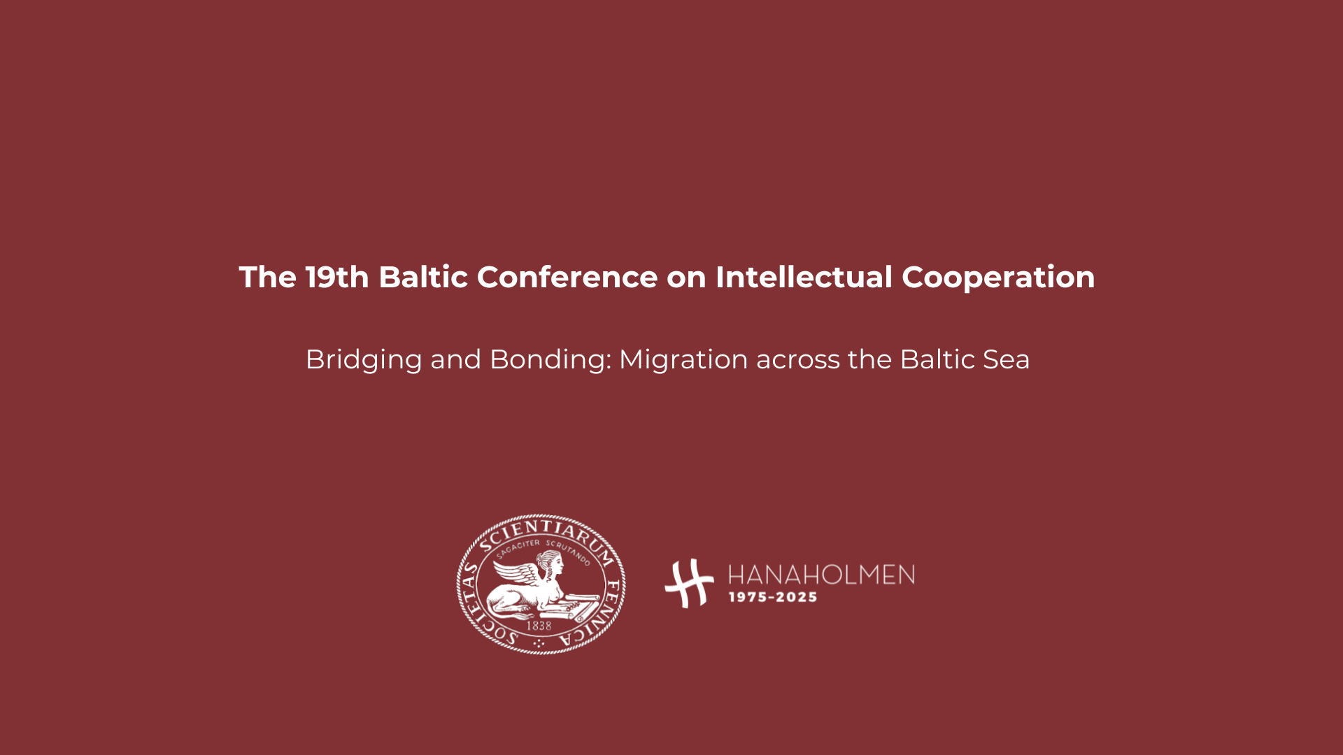 The 19th Baltic Conference on Intellectual Cooperation