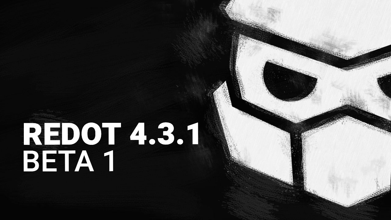 Redot 4.3.1 Beta 1 Release - Redot Engine