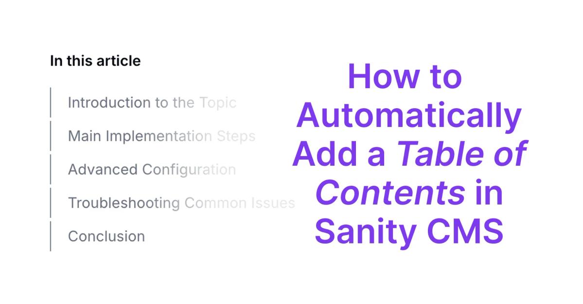 How to Automatically Add a Table of Contents to Your Sanity CMS Blog: A ...