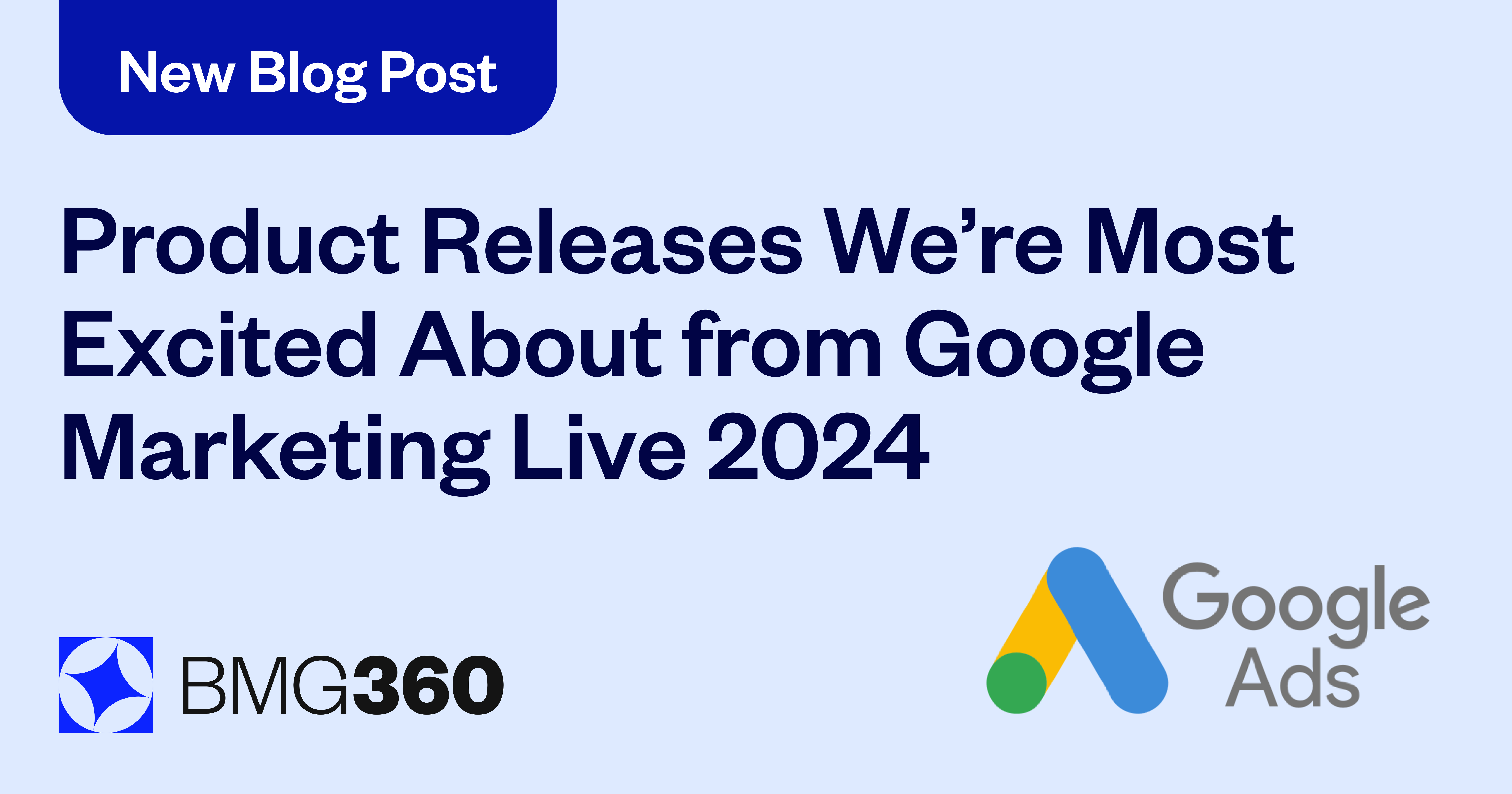 Google Announces New Products at 2024 Google Marketing Live