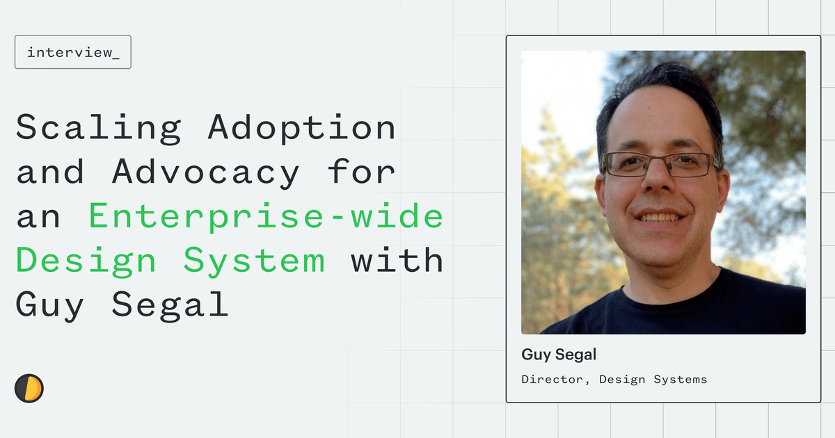 Scaling adoption and advocacy for an enterprise-wide design system with ...