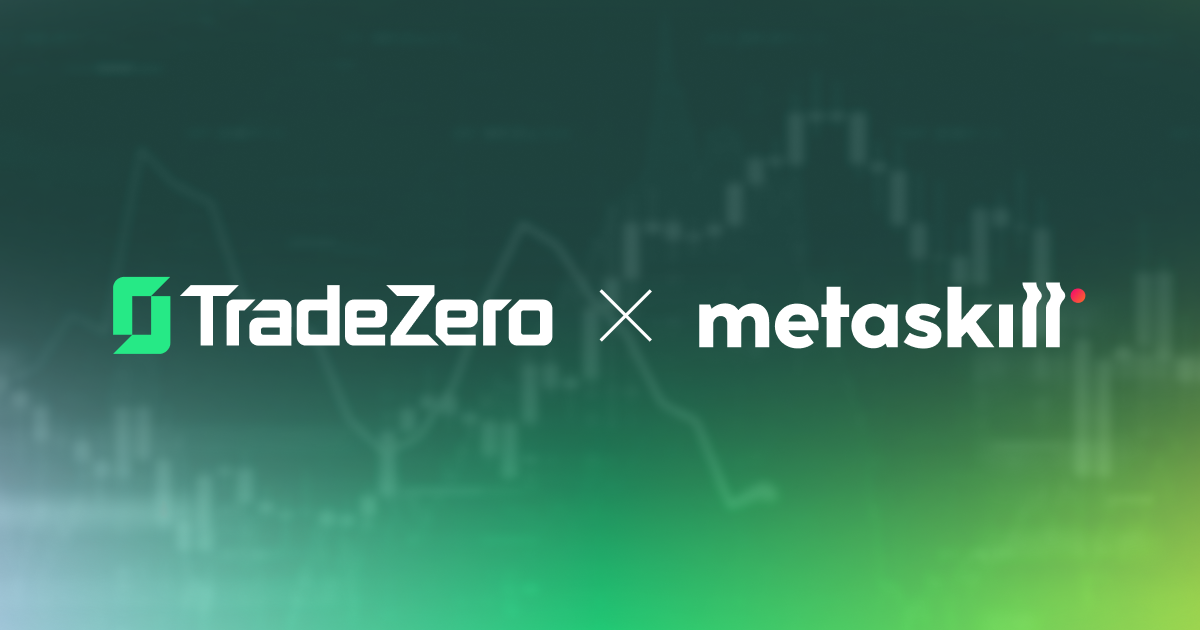 Metaskill | TradeZero Partner