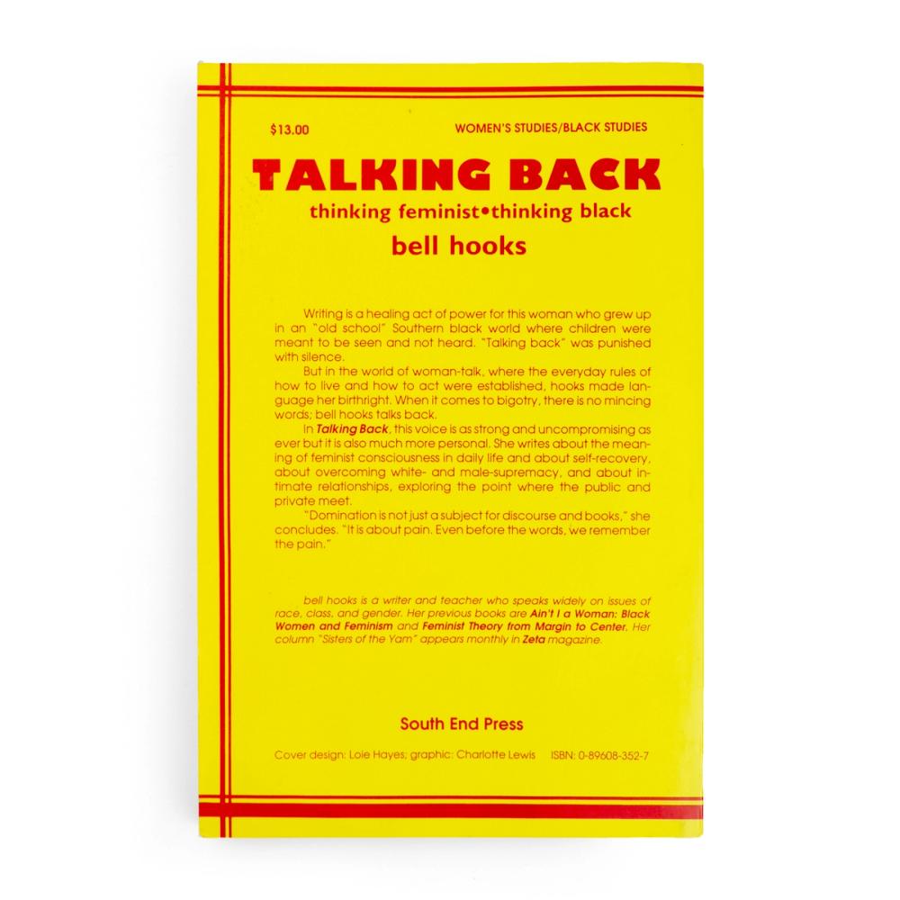 bell hooks: Talking Back: Thinking Feminist, Thinking Black