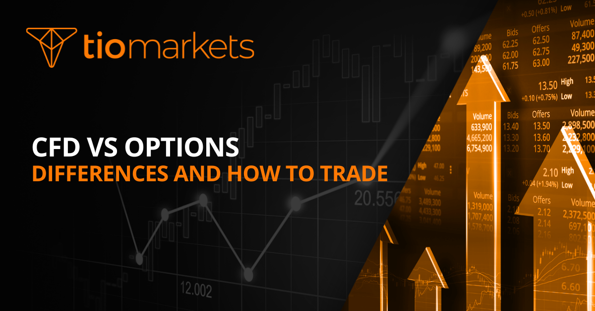 TIOmarkets | CFD vs Options: Key Differences and How to Trade?