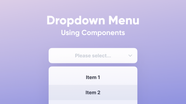 Prototype A Dropdown Menu Using Components For A Faster Workflow