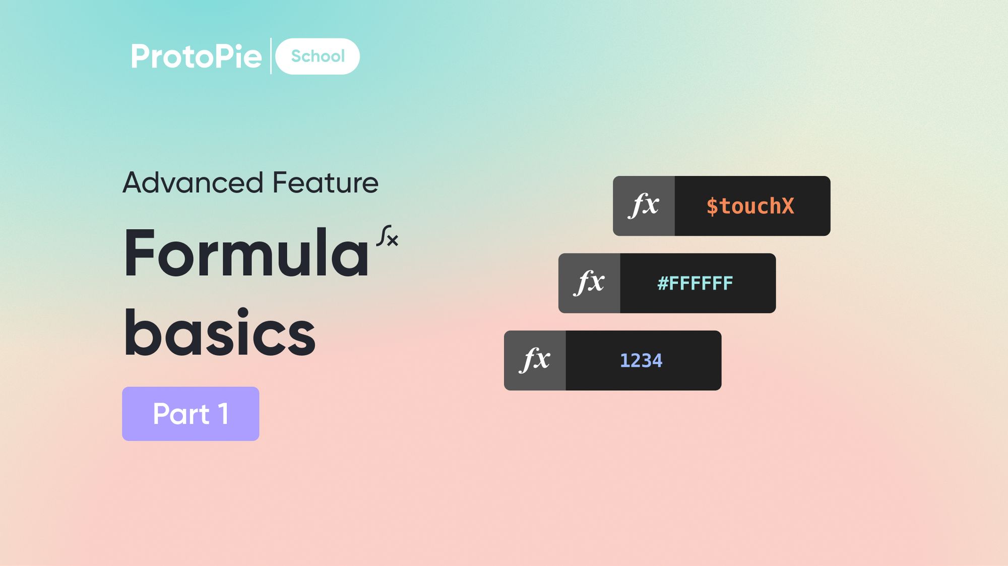 ProtoPie Guide | Lesson 7: Formula Basics I