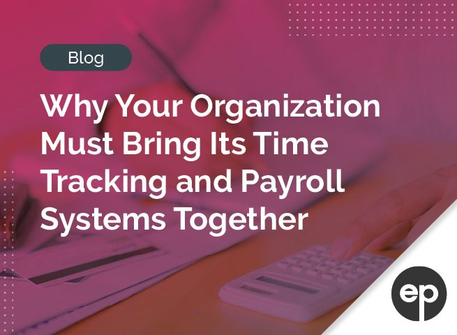 Bring Time Tracking and Payroll Systems Together | Blog | Effective People