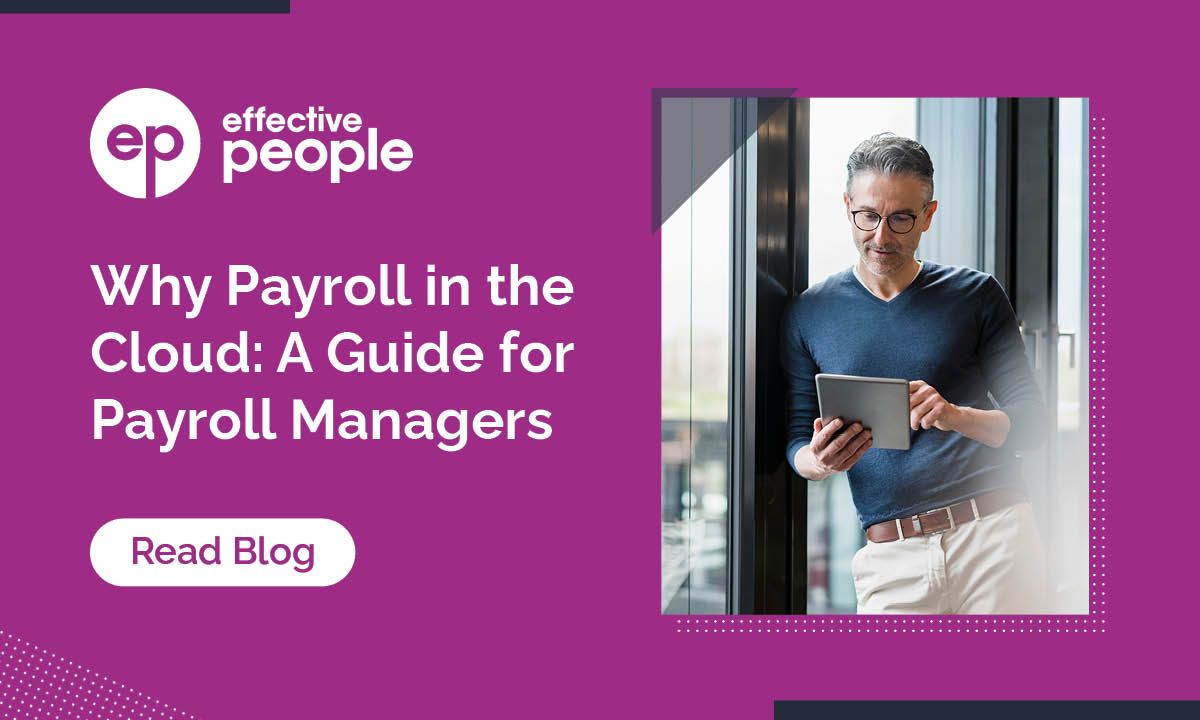 Cloud Payroll: Guide for Payroll Managers | Blog | Effective People