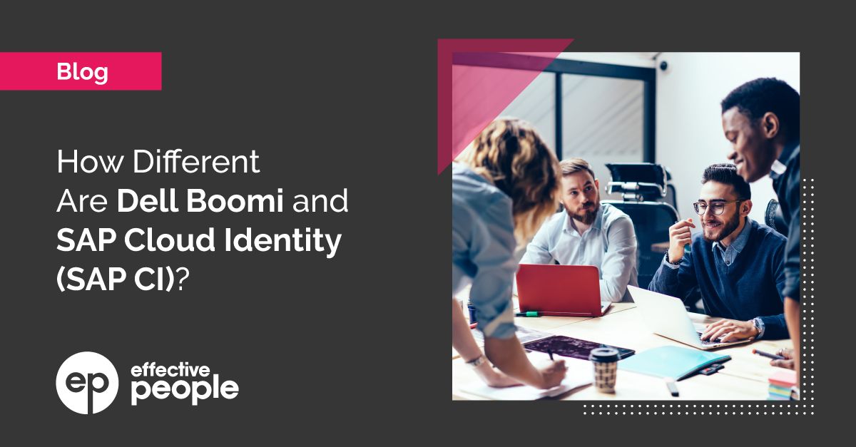 Dell Boomi & SAP Cloud Integration | Blog | Effective People