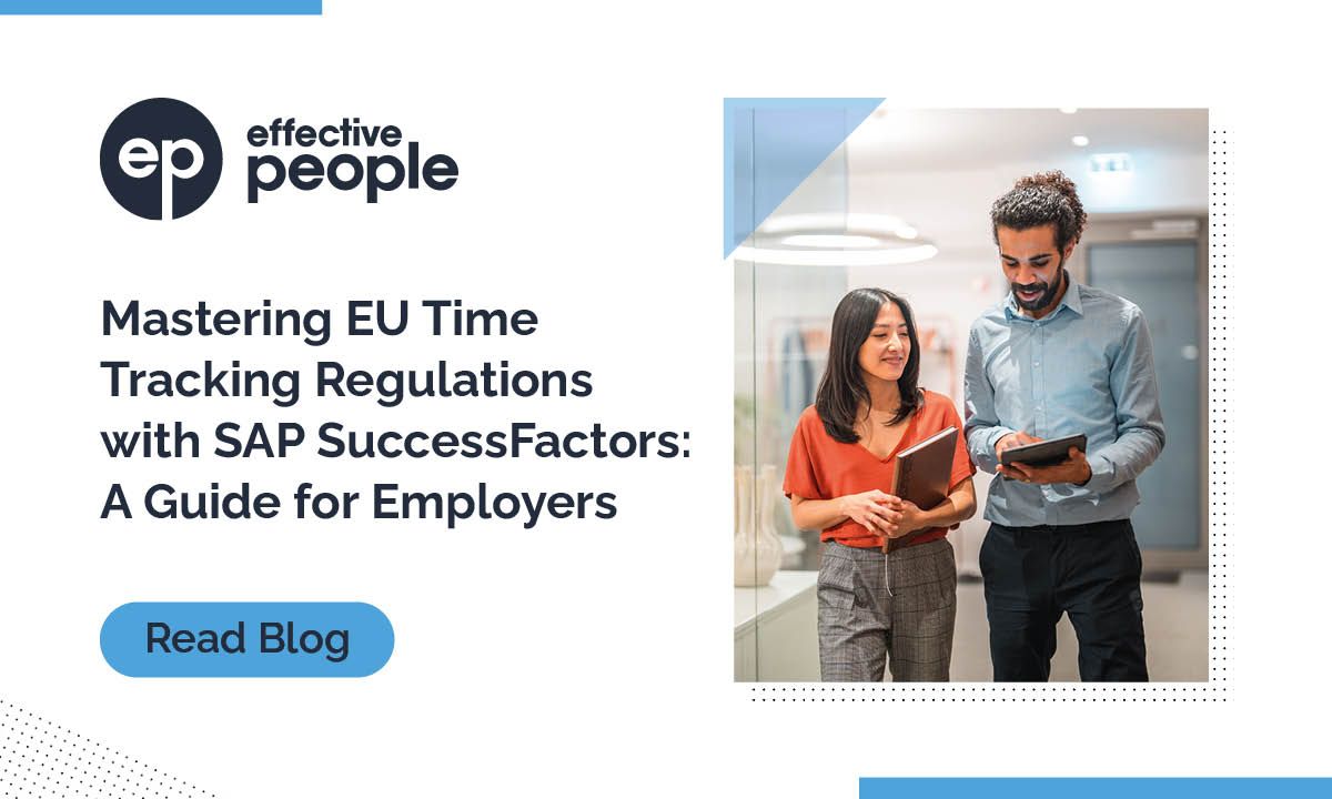 Mastering EU Time Tracking Regulations with SAP SuccessFactors | Effective People